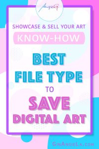 Best File Type To Save Digital Art | What Format Is Best for What Purpose?
