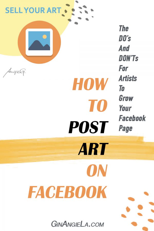 7 DOs To Post Your Art On Facebook & Grow Your Artist FB Page