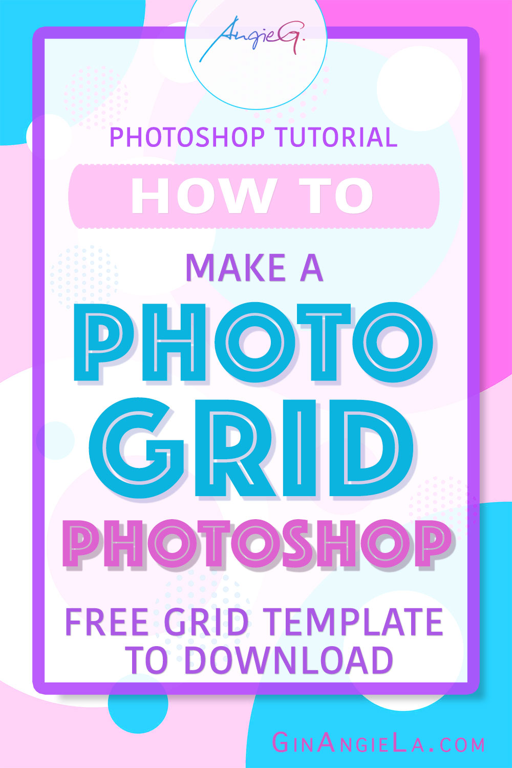 How To Make A Photo Grid In Photoshop (+ FREE Grid Collage Template!)