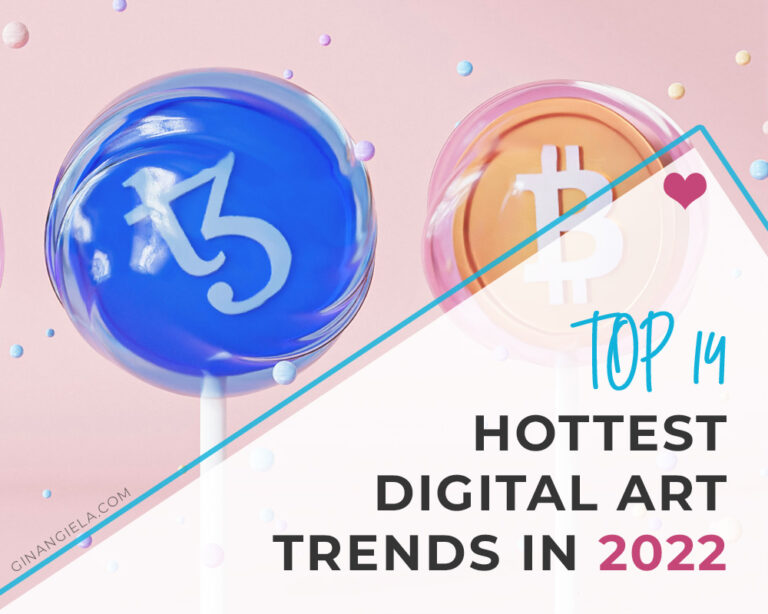 Top 14 HOTTEST Digital Art Trends In 2022 You Mustn't Miss Out On!
