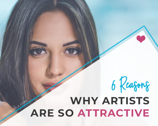 Art & Attraction: 6 Reasons Why Artists Are So Attractive