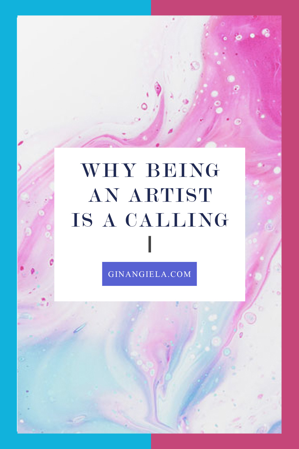 Why Being An Artist Is A Calling & How To Know Your Calling