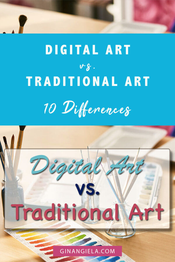 How Is Digital Art Different From Traditional Art? | 10 Differences