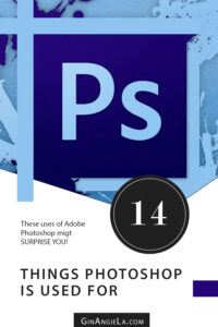 14 Things Adobe Photoshop Is Used For (That Might Surprise You)