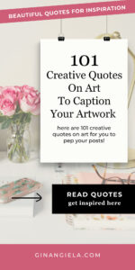 101 Creative Quotes On Art To Caption Your Artwork