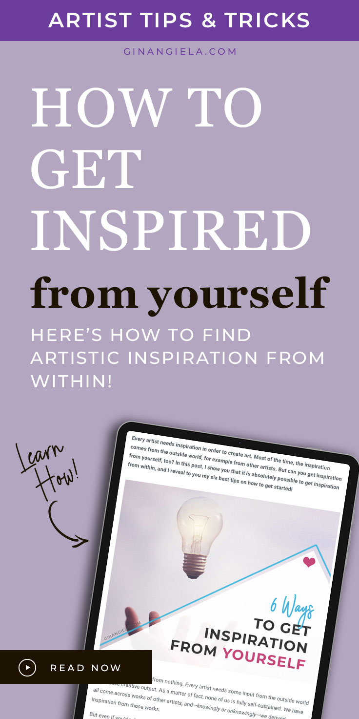 6 Ways How You Can Get Inspiration From Yourself
