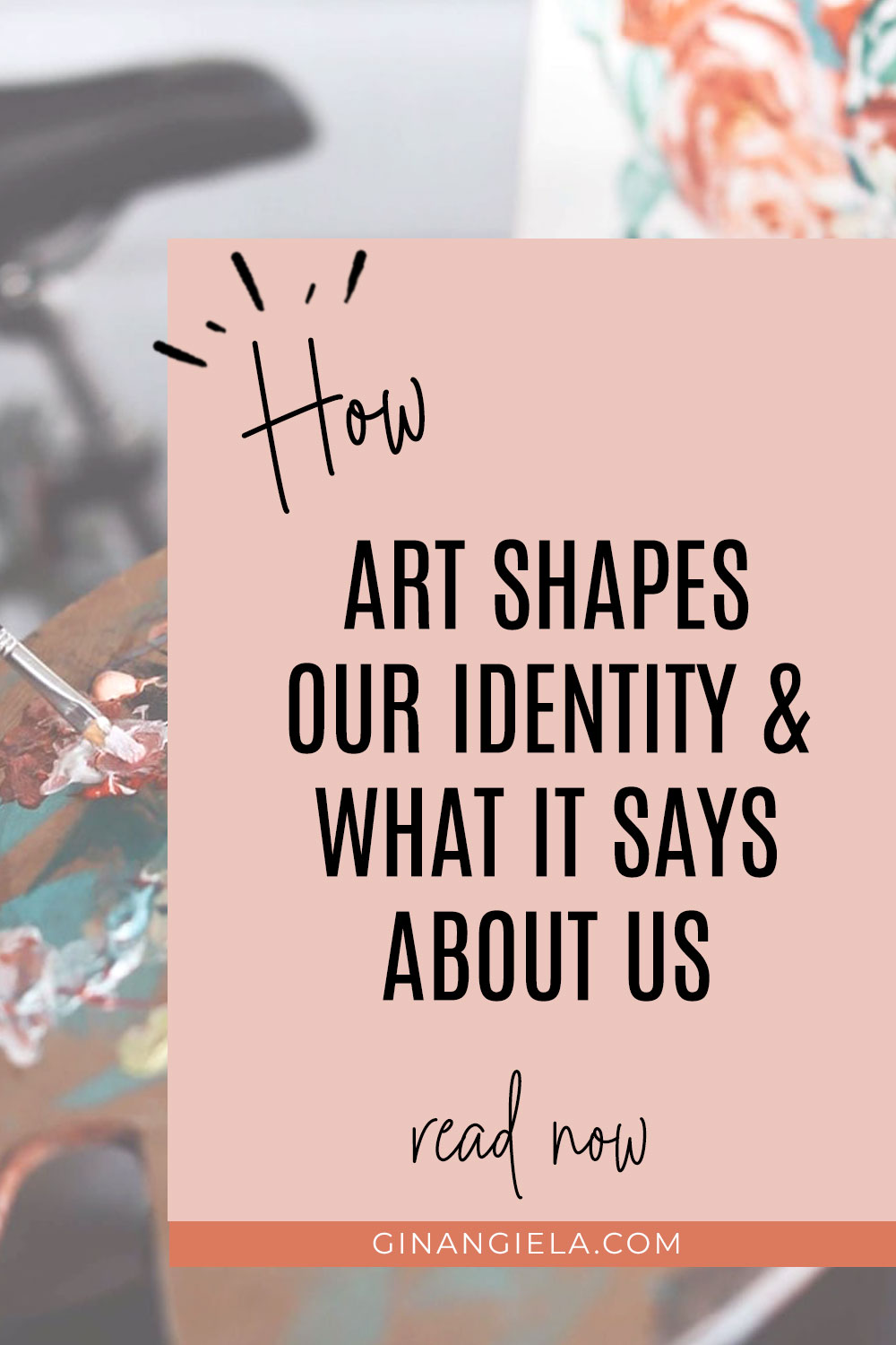 Art And Identity: How Does Art Shape Our Identity?