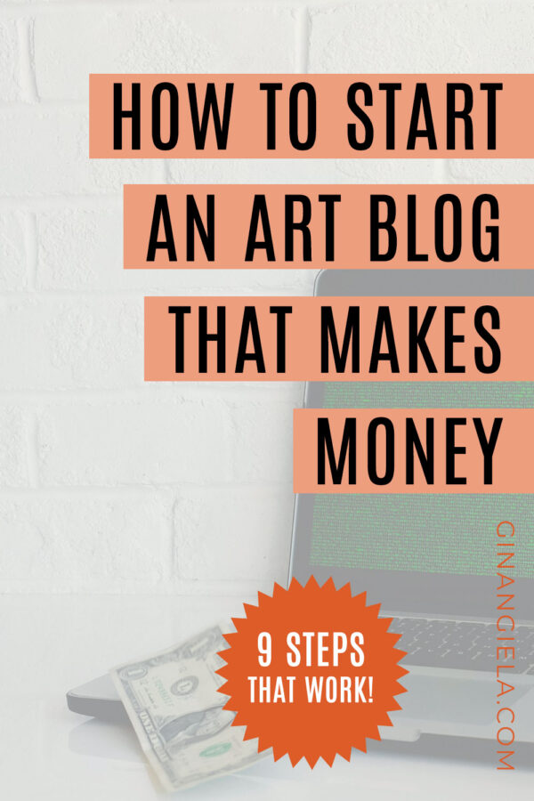 How To Start An Art Blog That Makes Money (No Experience Required)