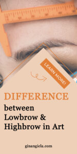 What Is The Difference Between Lowbrow & Highbrow In Art?