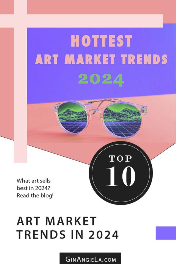 10 Hottest Art Market Trends In 2024: What Art Will Sell Best?