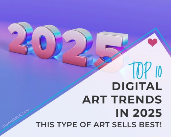 TOP Digital Art Trends 2025: This Type Of Art Sells Best This Year
